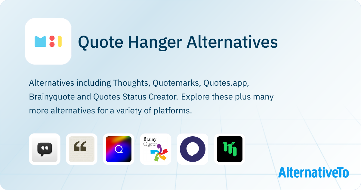 Quote Hanger Alternatives - Explore Similar Apps | AlternativeTo