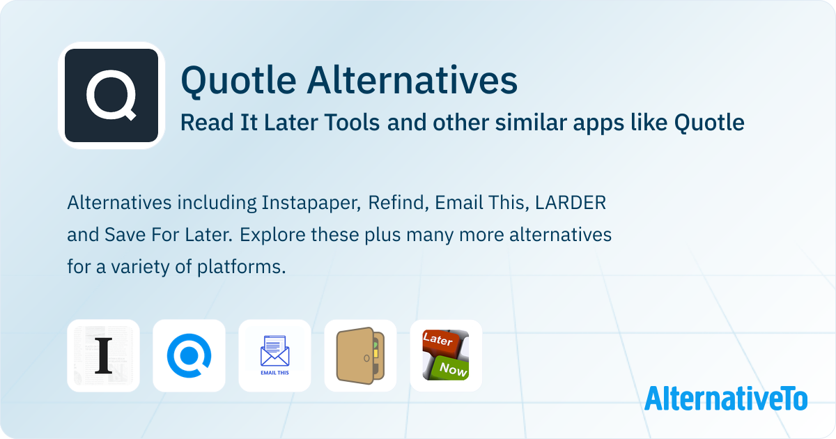 Quotle Alternatives: Top 5 Read It Later Tools & Similar Apps ...
