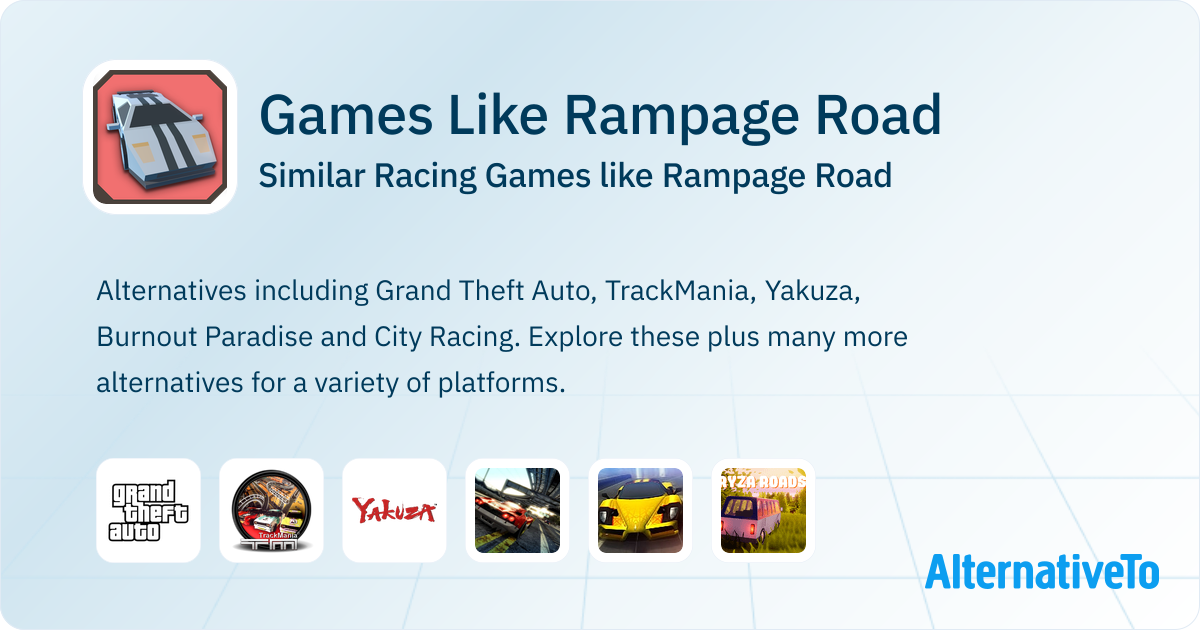 Games Like Rampage Road: Similar Racing Games | AlternativeTo
