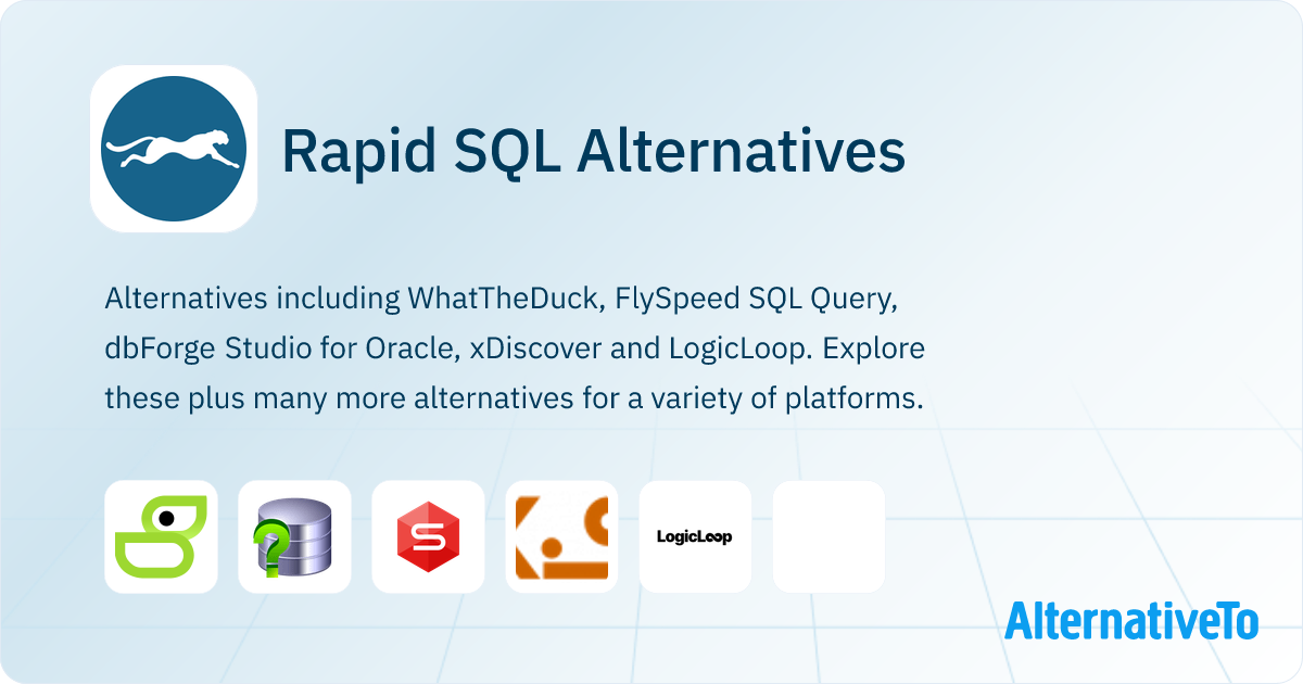 Rapid SQL Alternatives - Explore Similar Software | AlternativeTo