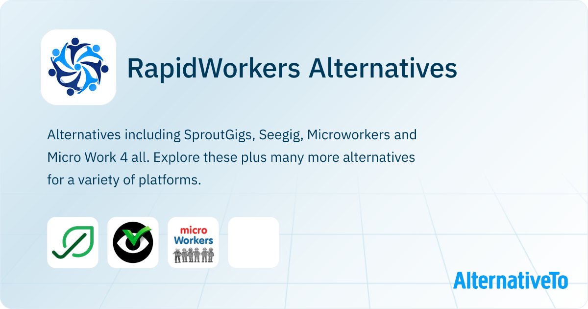 RapidWorkers Alternatives - Explore Similar Sites & Apps | AlternativeTo