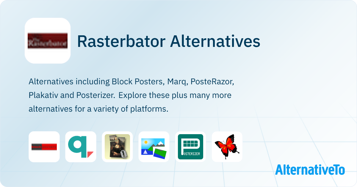 Rasterbator Alternatives - Explore Similar Apps & Services | AlternativeTo