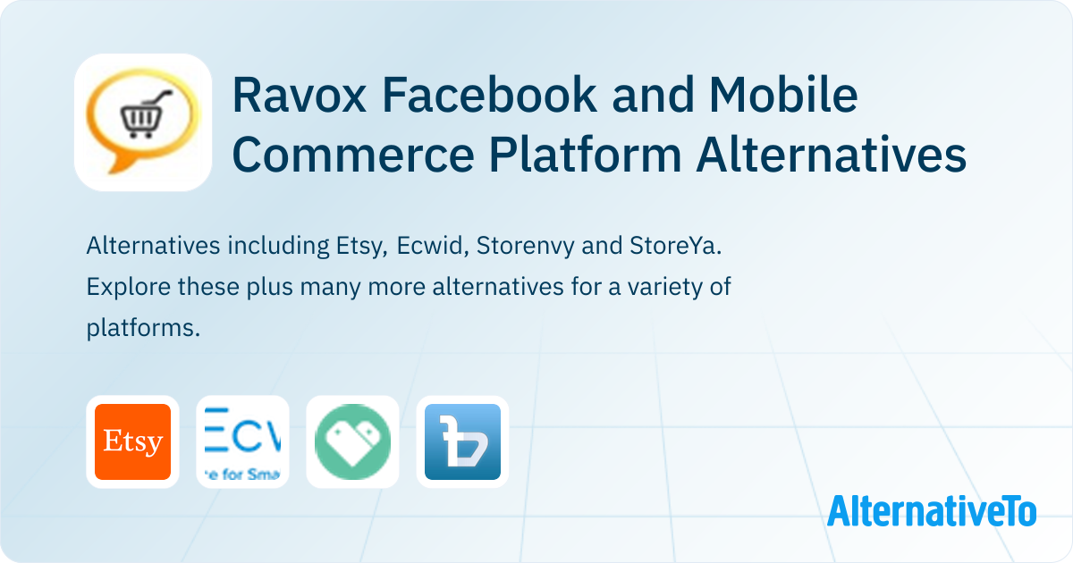 Ravox Facebook and Mobile Commerce Platform Alternatives - Explore ...