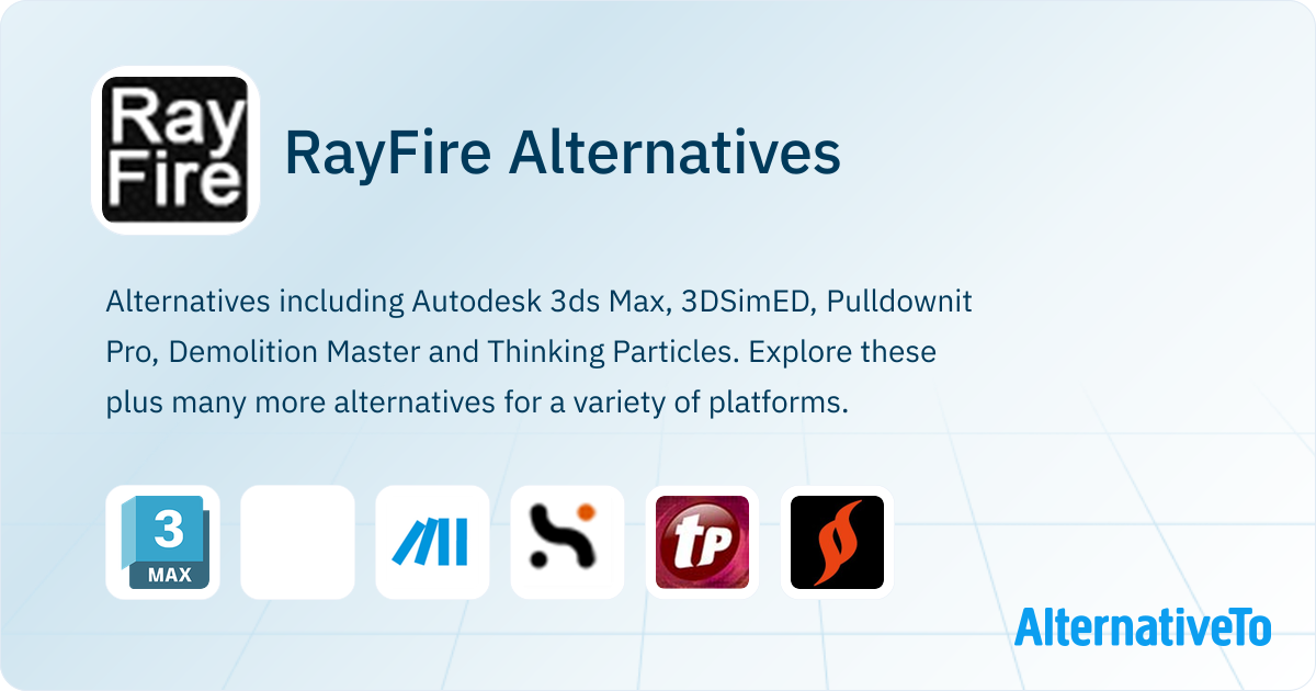 RayFire Alternatives - Explore Similar Software | AlternativeTo