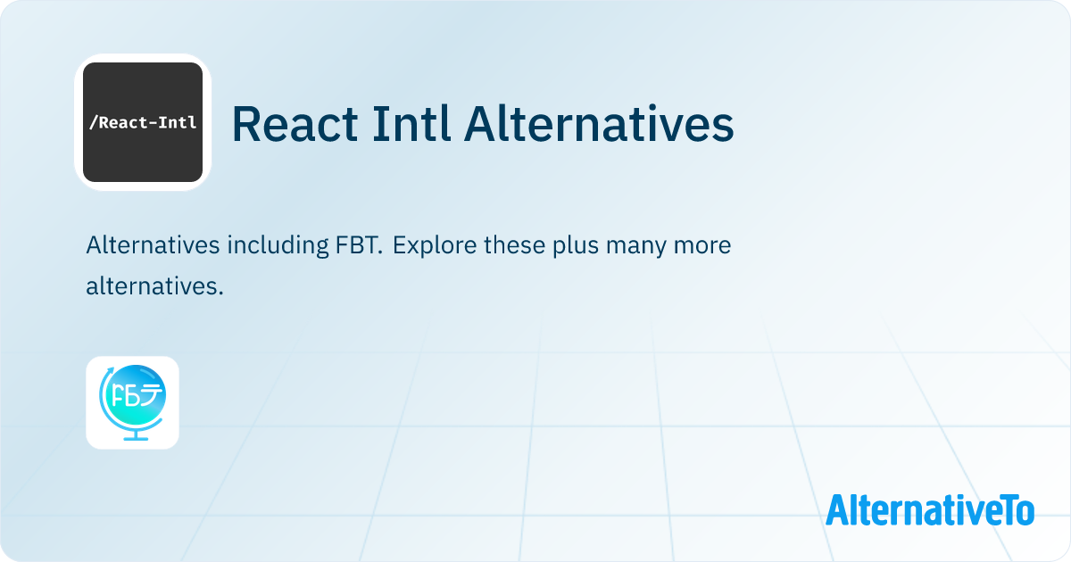 React Intl Alternatives - Explore Similar Sites & Apps | AlternativeTo