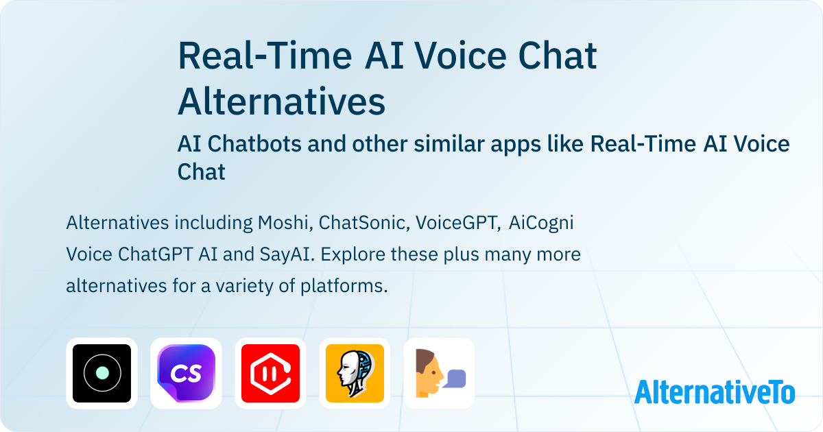 Real-Time AI Voice Chat Alternatives: Top 5 AI Chatbots & Similar Apps ...