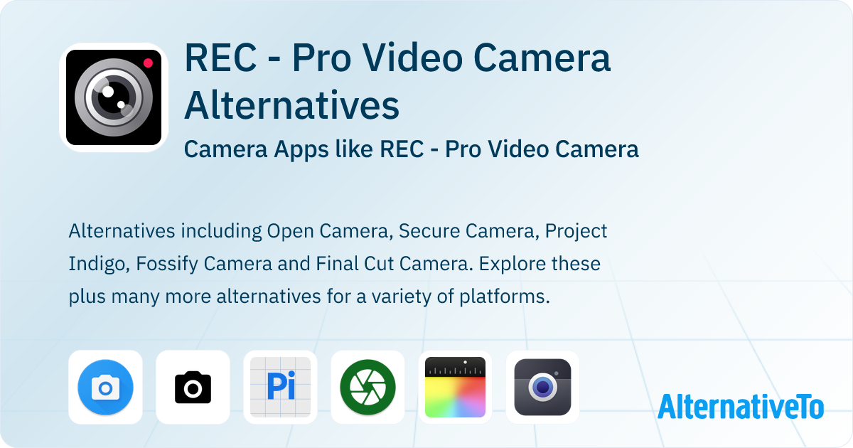 REC - Pro Video Camera Alternatives: Top 12 Camera & Similar Apps ...