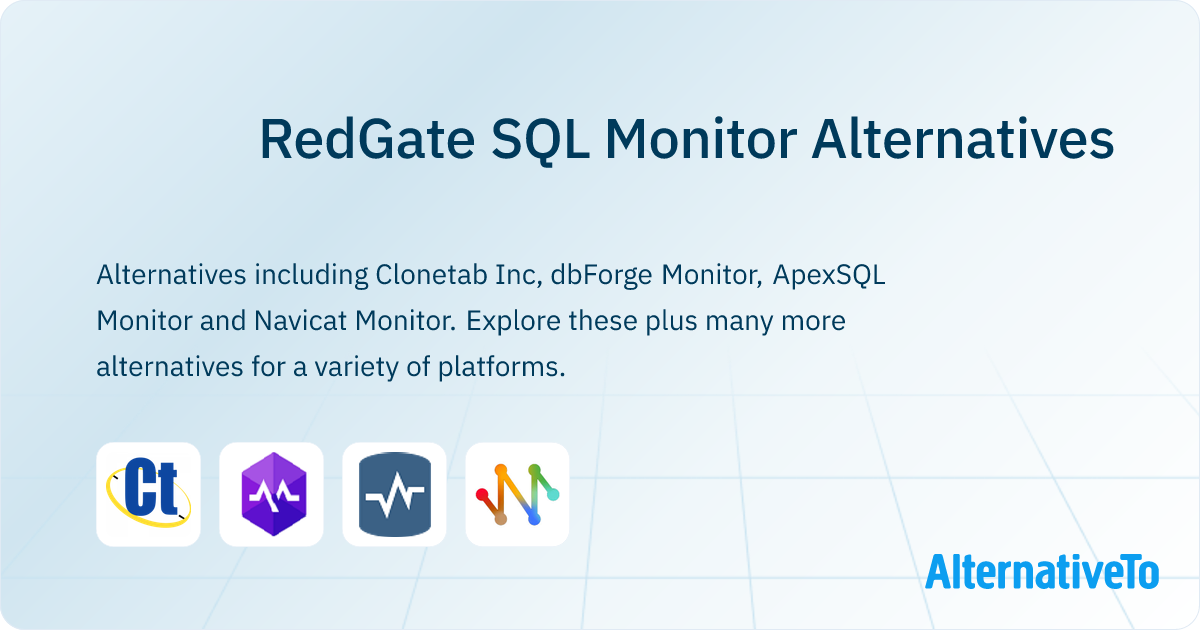 RedGate SQL Monitor Alternatives - Explore Similar Software | AlternativeTo