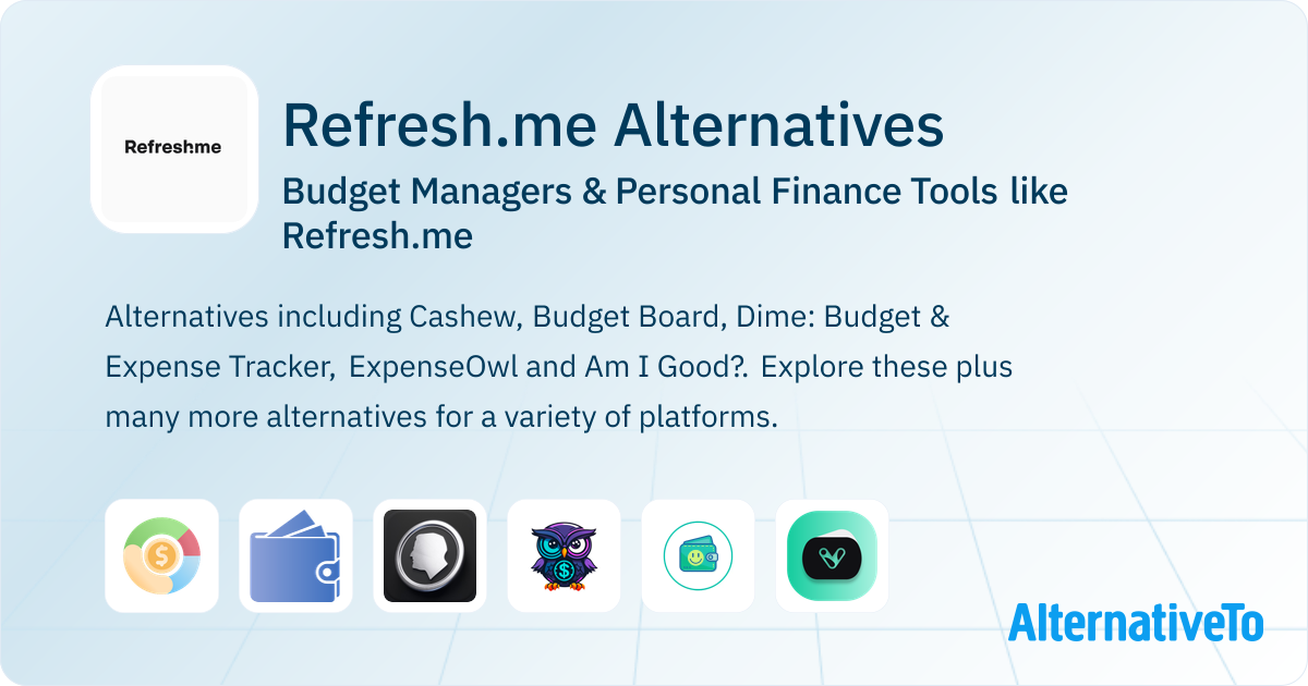 Refresh.me Alternatives: Top 12 Budget Managers | AlternativeTo