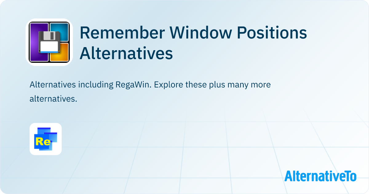 Remember Window Positions Alternatives - Explore Similar Software ...