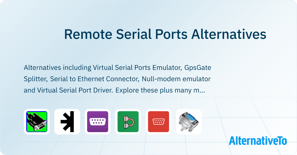 Remote Serial Ports Alternatives - Explore Similar Software | AlternativeTo