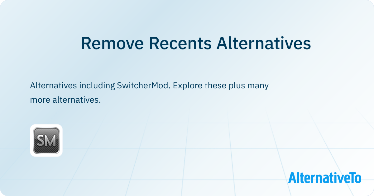 Remove Recents Alternatives and Similar Apps | AlternativeTo