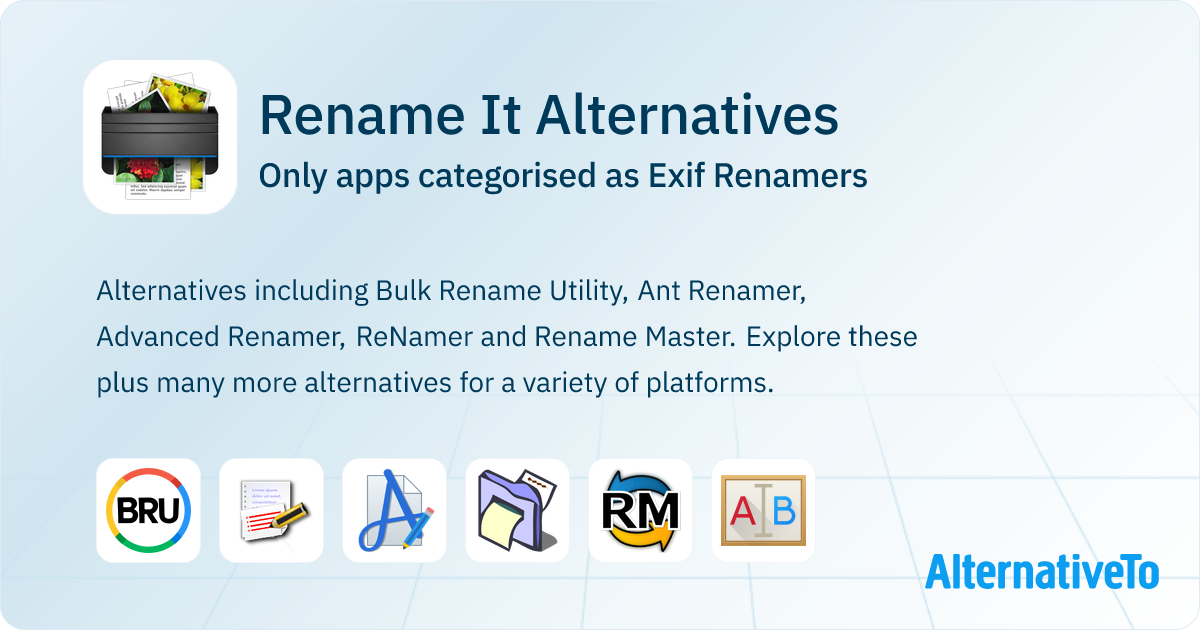 Rename It Alternatives: Top 21 Exif Renamers | AlternativeTo