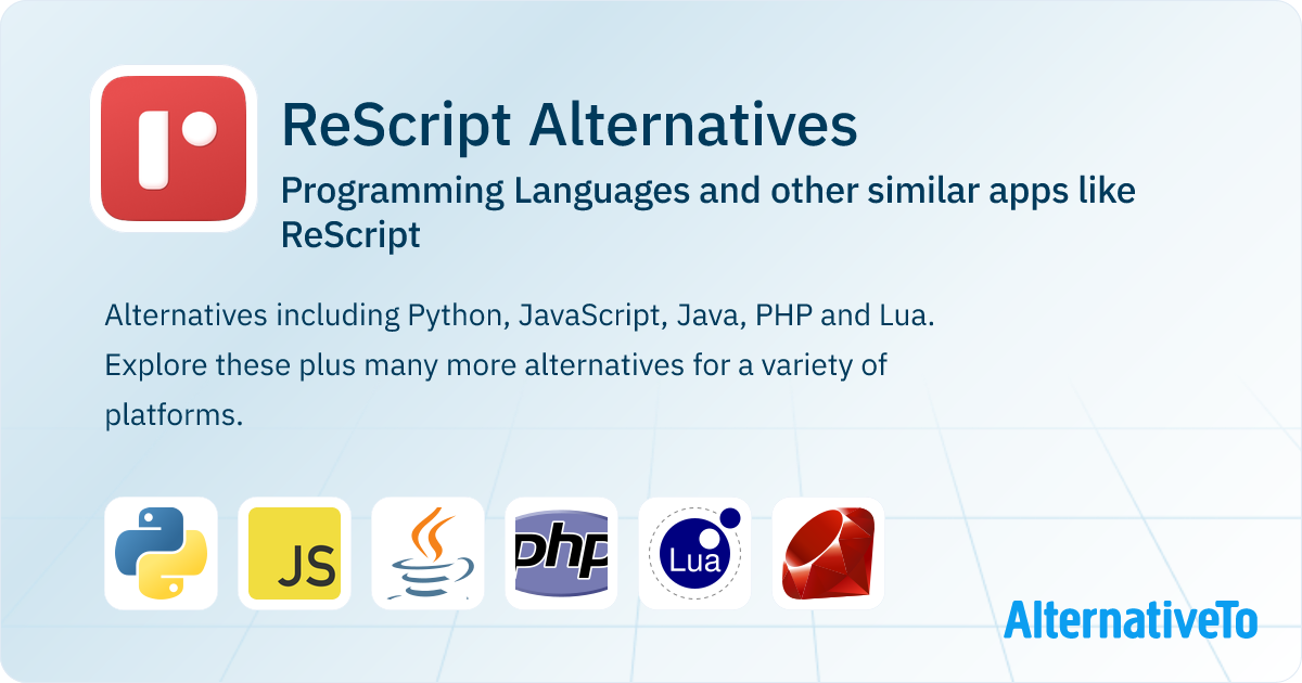 ReScript Alternatives: Top 12 Programming Languages & Similar Apps ...