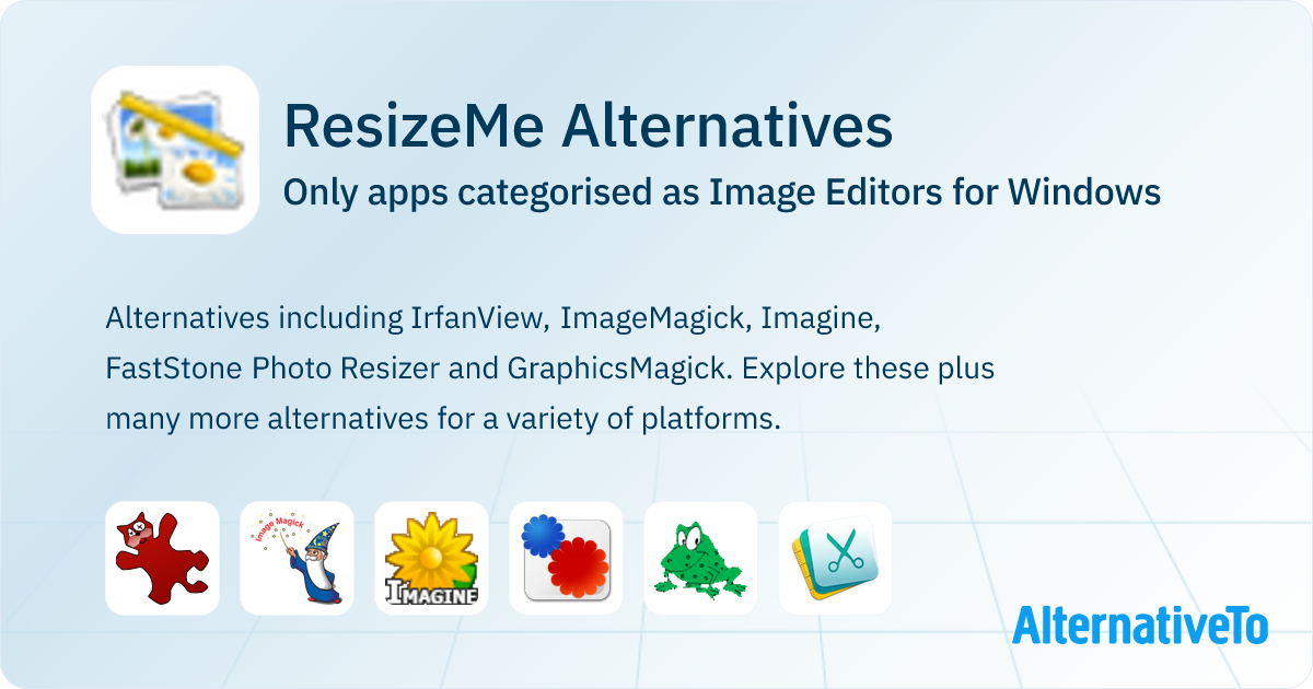 ResizeMe Alternatives for Windows: Top 7 Image Editors | AlternativeTo