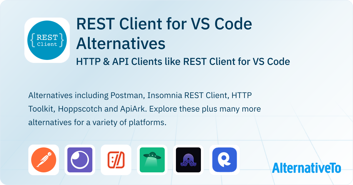 REST Client for VS Code Alternatives: Top 12 HTTP Clients | AlternativeTo