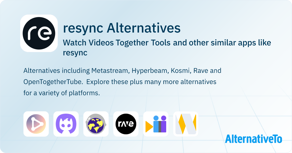 resync Alternatives: Top 12 Watch Videos Together Tools & Similar ...
