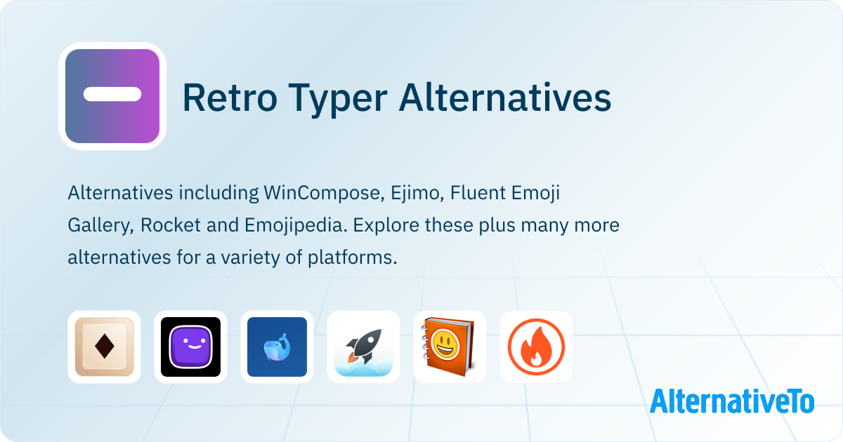 Retro Typer Alternatives - Explore Similar Software | AlternativeTo