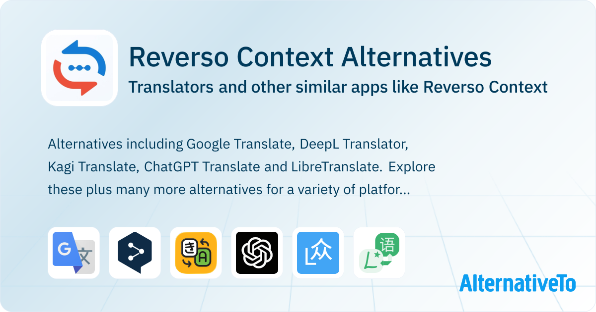 Reverso Context Alternatives: Top 12 Translators & Similar Apps ...