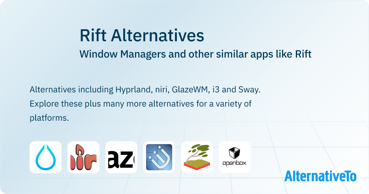Rift Alternatives: Top 12 Window Managers & Similar Apps | AlternativeTo