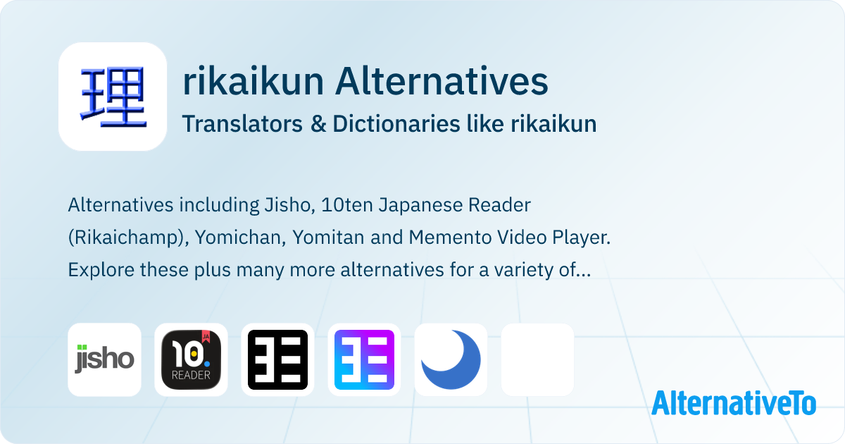 rikaikun Alternatives: Top 9 Translators & Dictionaries | AlternativeTo