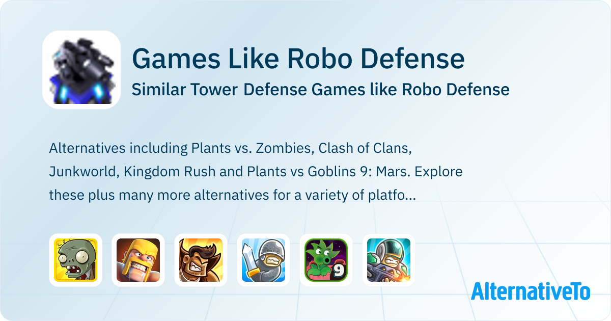 Games Like Robo Defense: Similar Tower Defense Games 2025 | AlternativeTo