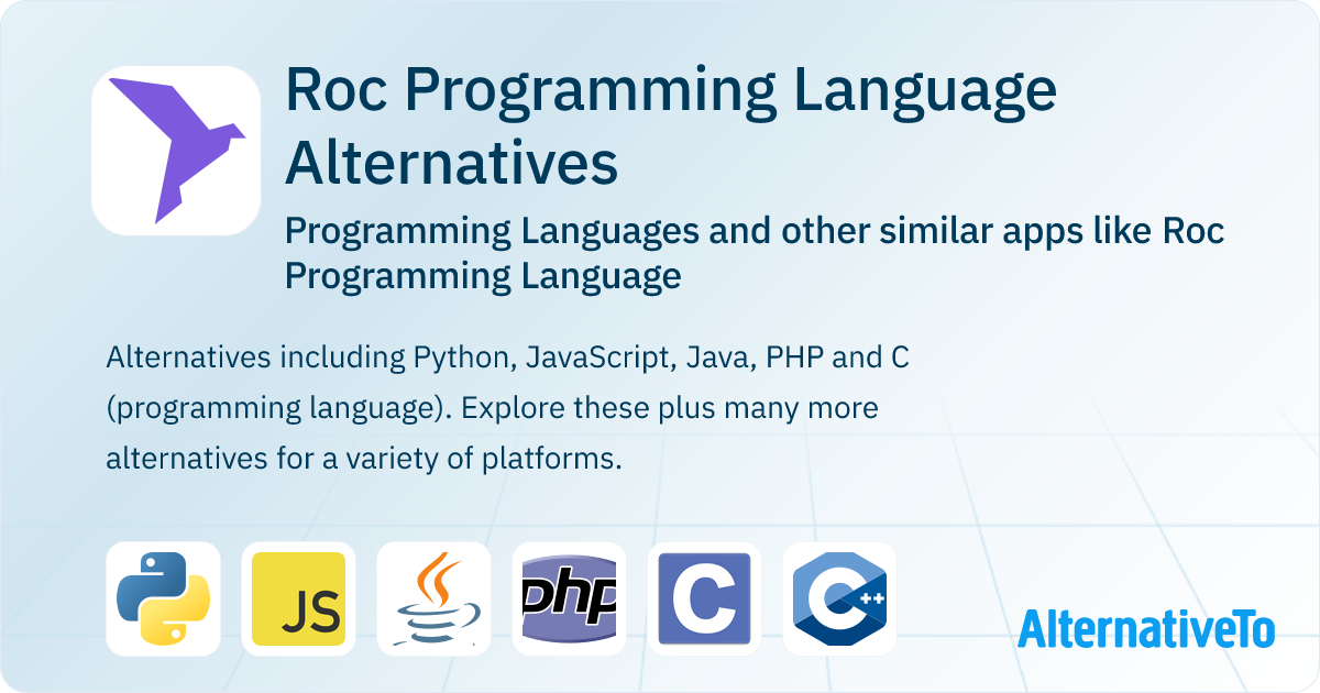 Roc Programming Language Alternatives Top 12 Programming Languages