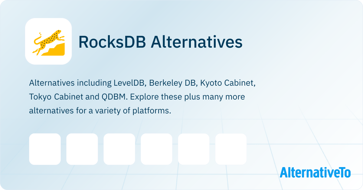 RocksDB Alternatives - Explore Similar Sites & Apps | AlternativeTo