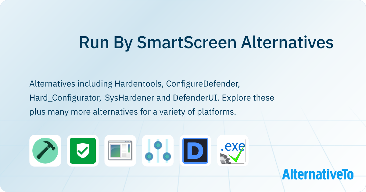 Run By SmartScreen Alternatives - Explore Similar Software | AlternativeTo
