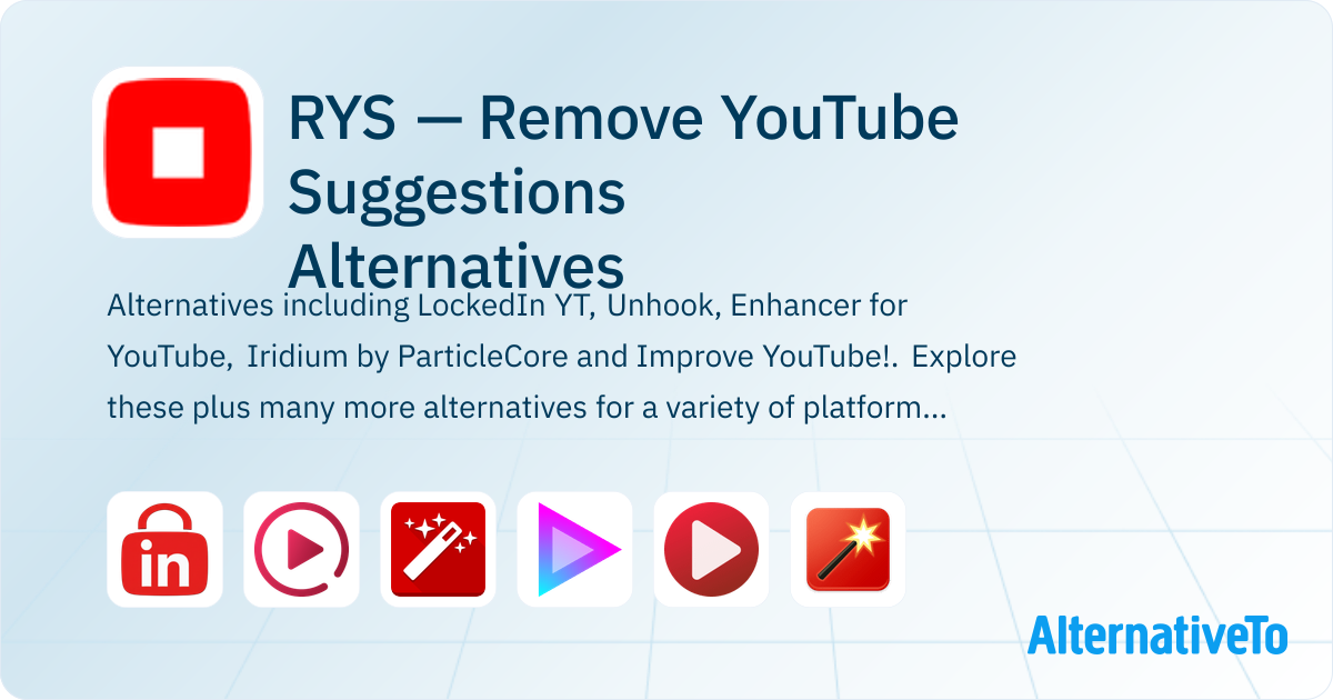 RYS — Remove YouTube Suggestions Alternatives - Explore Similar ...