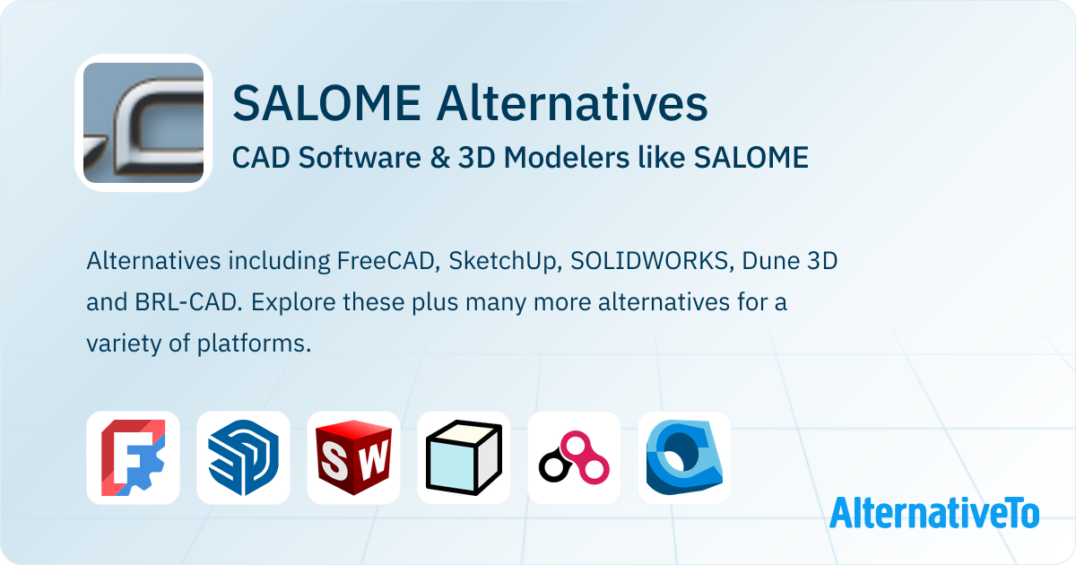 SALOME Alternatives: Top 12 CAD Software & 3D Modelers | AlternativeTo