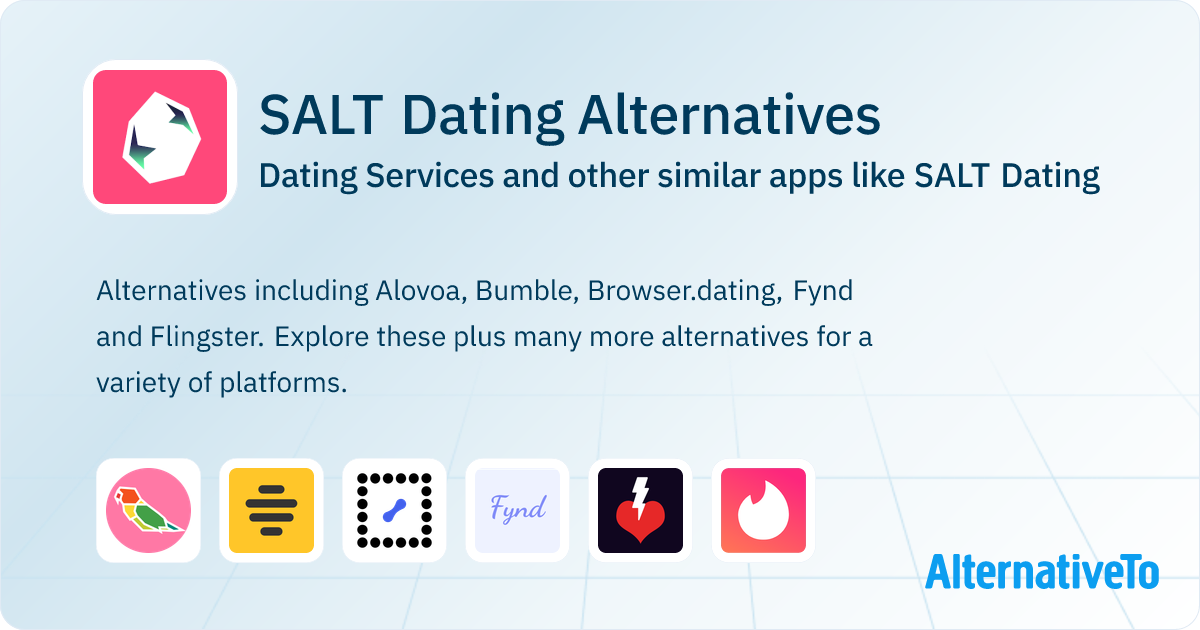 SALT Dating Alternatives: Top 12 Dating Services & Similar Apps ...