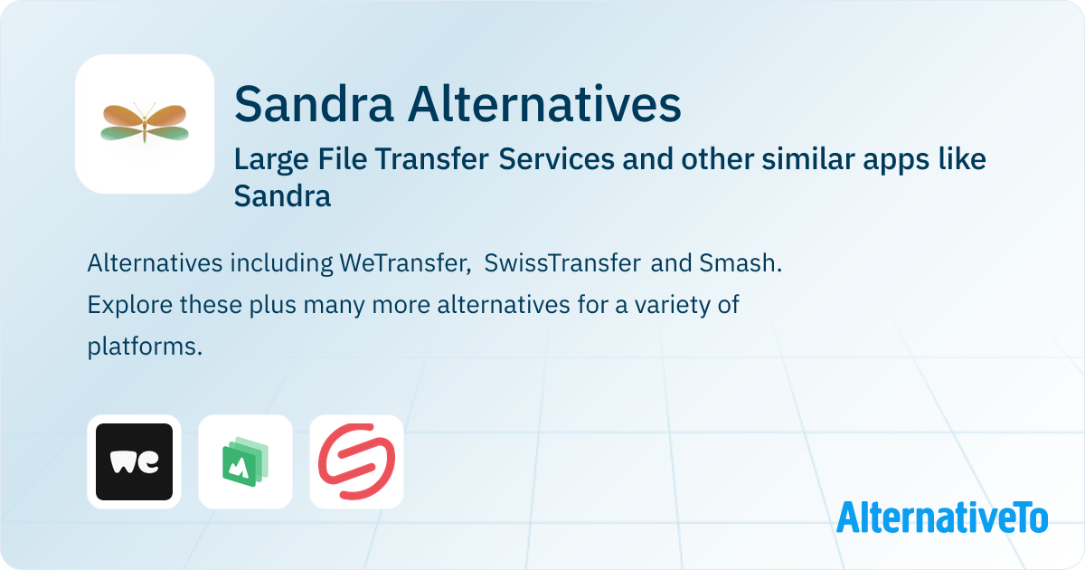 Sandra Alternatives: Top 3 Large File Transfer Services & Similar ...