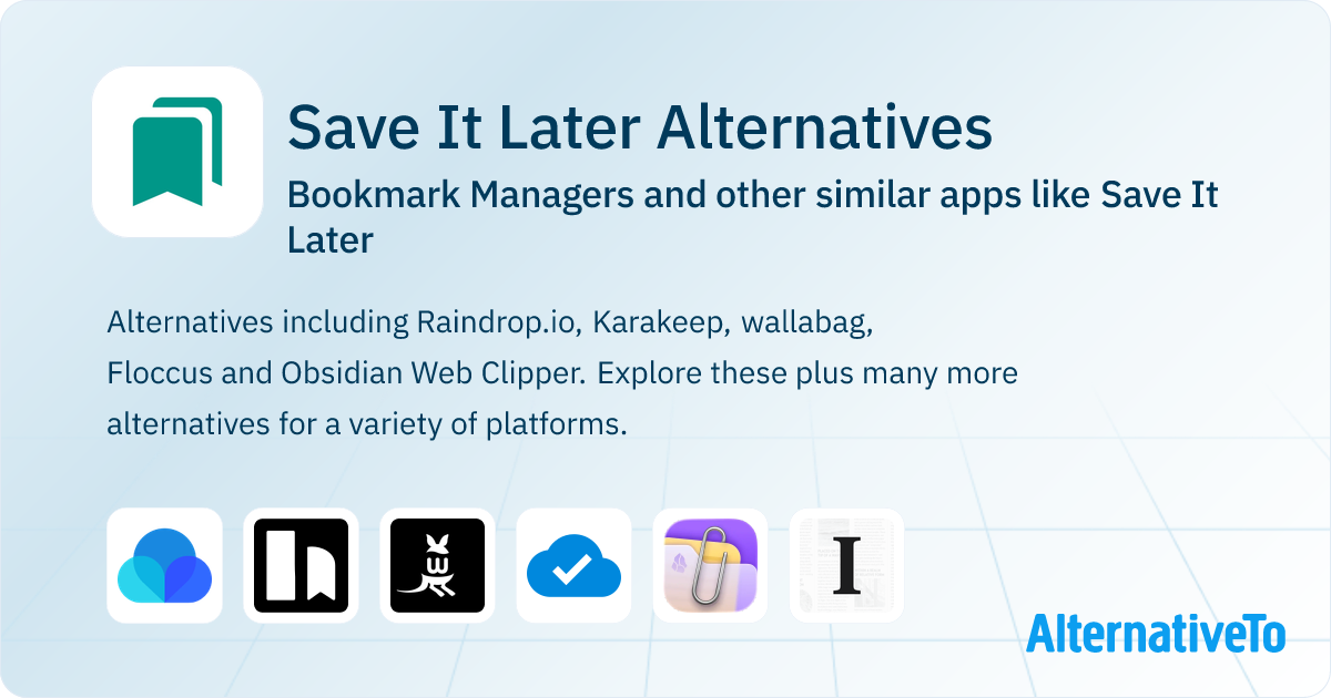 Save It Later Alternatives: Top 12 Bookmark Managers & Similar Apps ...