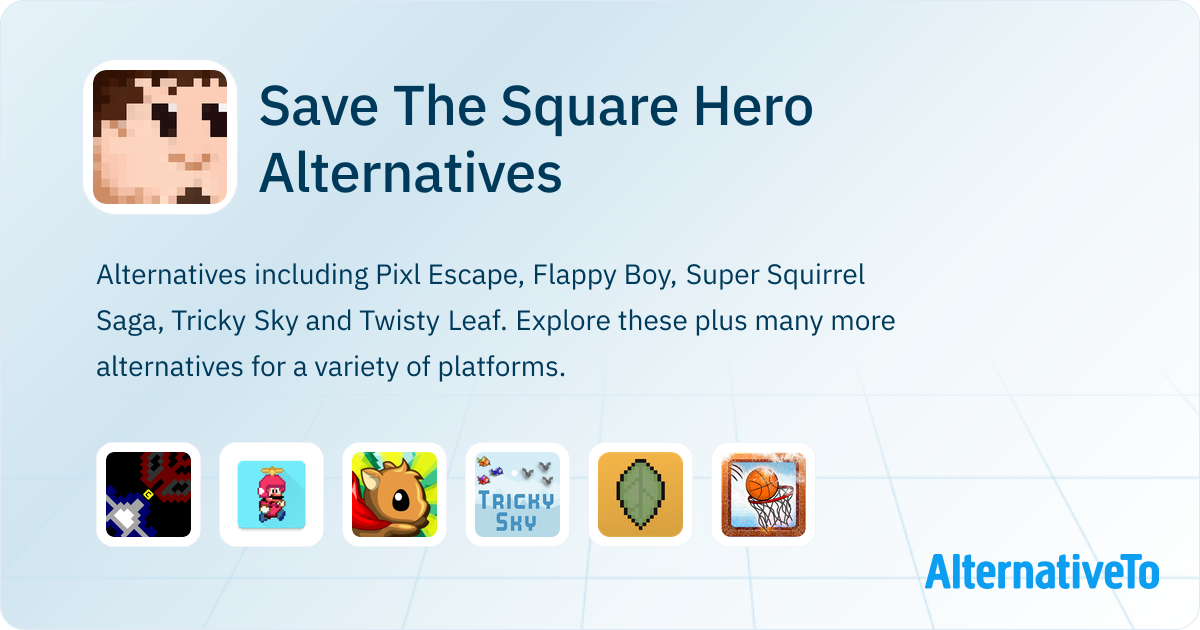 Save The Square Hero Alternatives and Similar Games | AlternativeTo