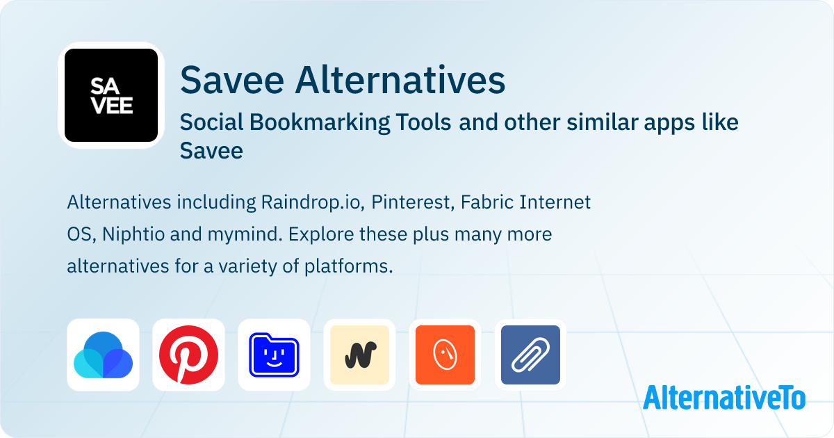 Savee Alternatives: Top 12 Social Bookmarking Tools & Similar Apps ...
