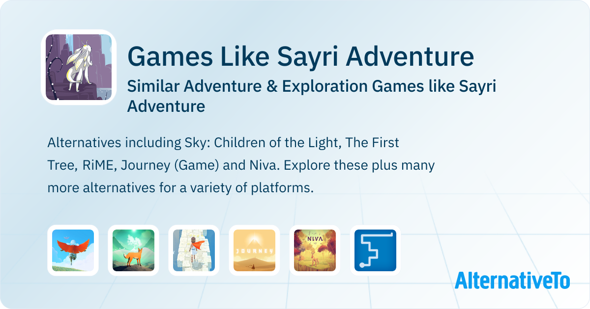 Games Like Sayri Adventure: Similar Adventure Games | AlternativeTo