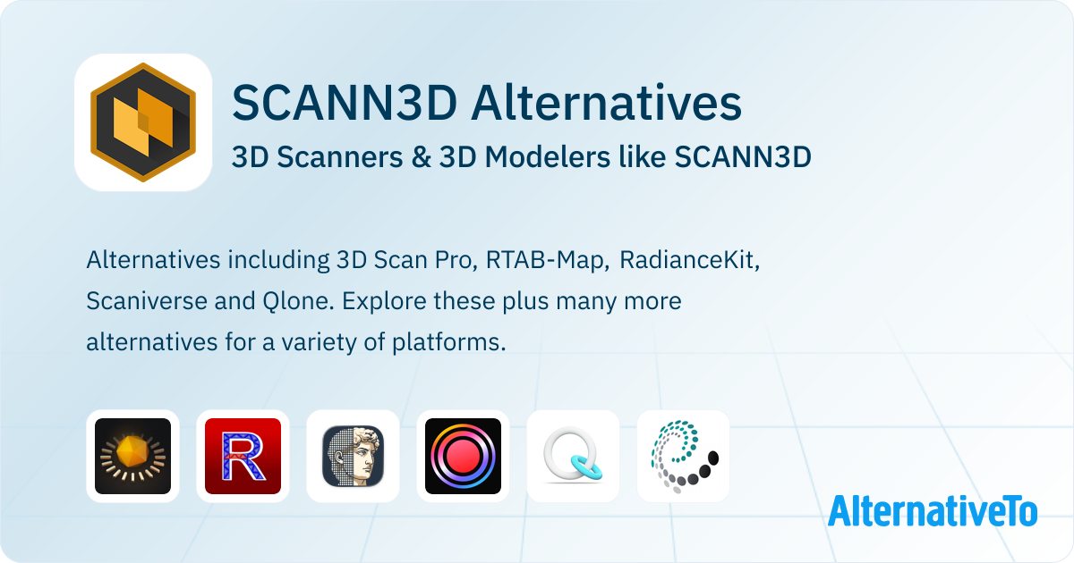 SCANN3D Alternatives: Top 7 3D Scanners & 3D Modelers | AlternativeTo