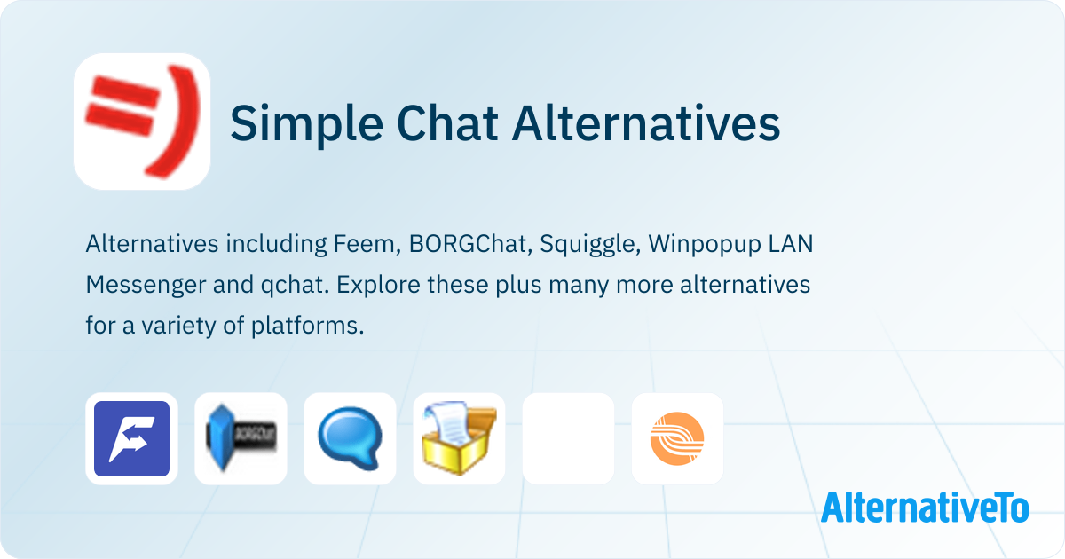 Simple Chat Alternatives - Explore Similar Software | AlternativeTo