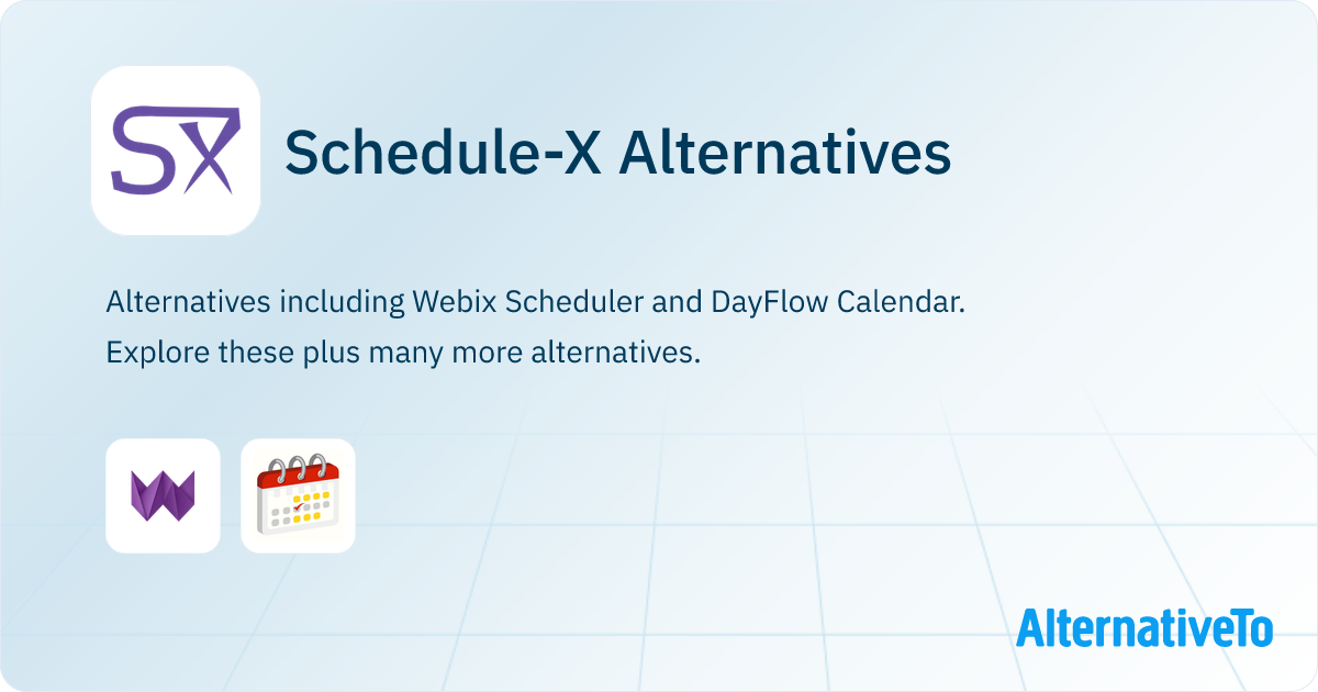 Schedule-X Alternatives - Explore Similar Sites & Apps | AlternativeTo