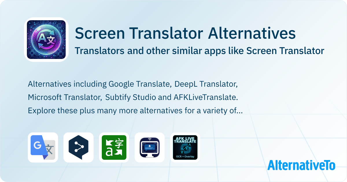 Screen Translator Alternatives: Top 5 Translators & Similar Apps ...