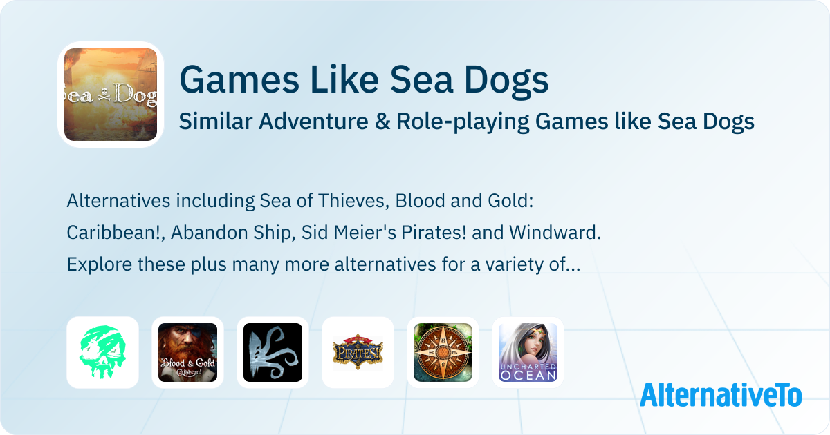 Games Like Sea Dogs: Similar Adventure Games | AlternativeTo