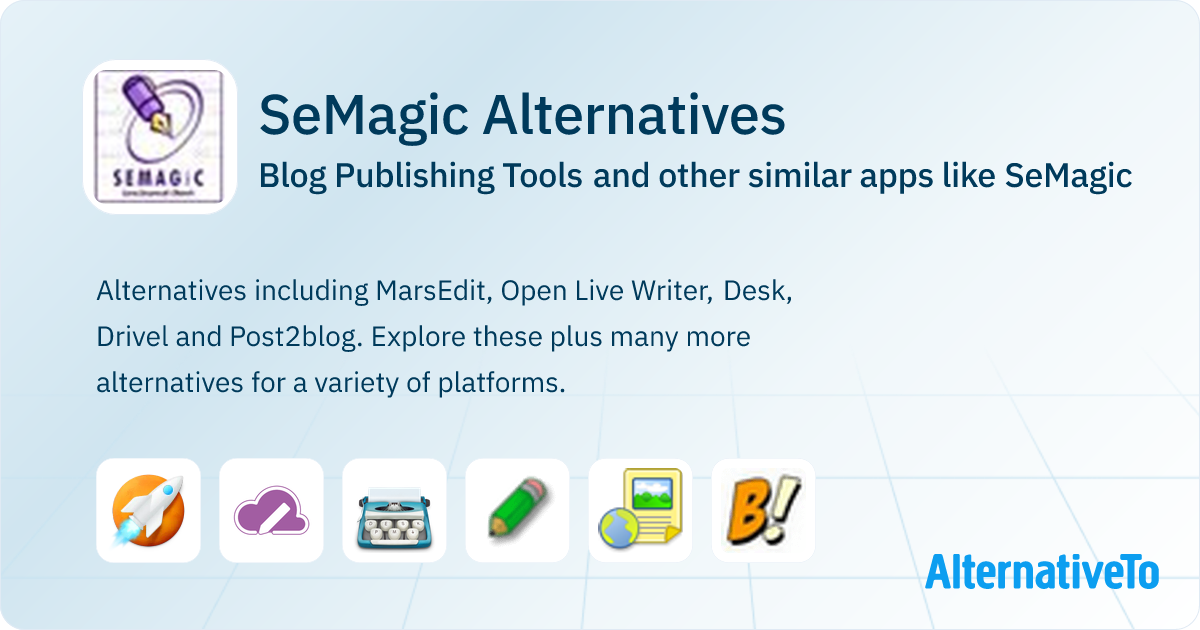 SeMagic Alternatives: Top 9 Blog Publishing Tools & Similar Apps ...