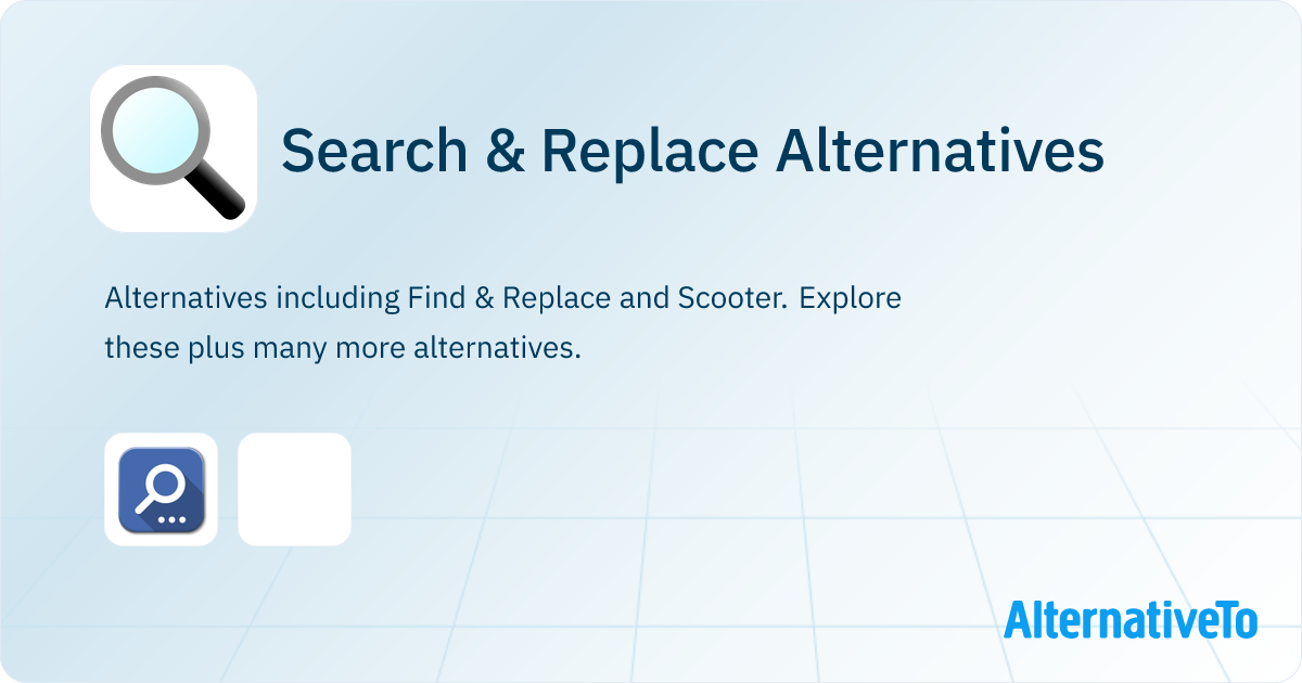 Search & Replace Alternatives - Explore Similar Extensions & Add-Ons ...
