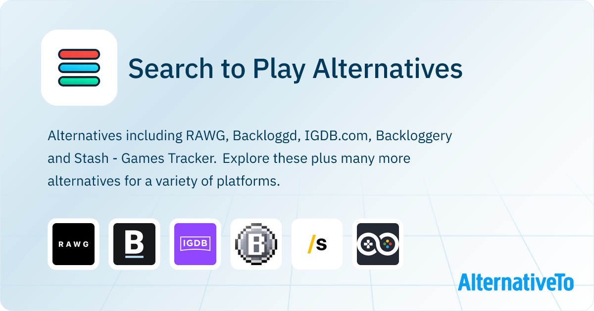 Search to Play Alternatives - Explore Similar Sites & Apps | AlternativeTo