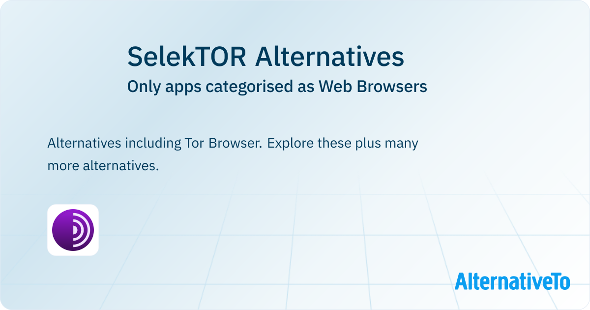 SelekTOR Alternatives: Top 1 Web Browsers | AlternativeTo
