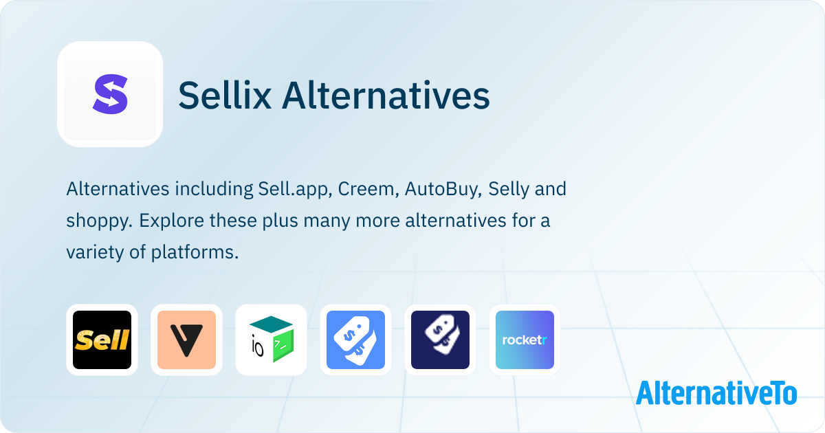 Sellix Alternatives - Explore Similar Sites & Apps | AlternativeTo