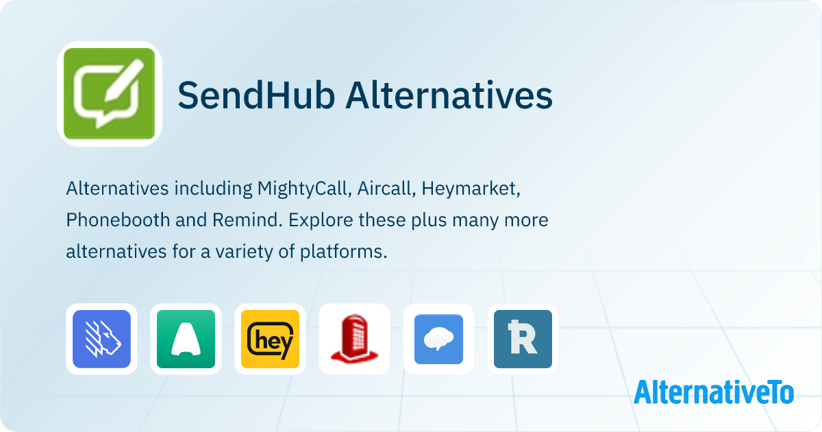 SendHub Alternatives - Explore Similar Apps & Services | AlternativeTo