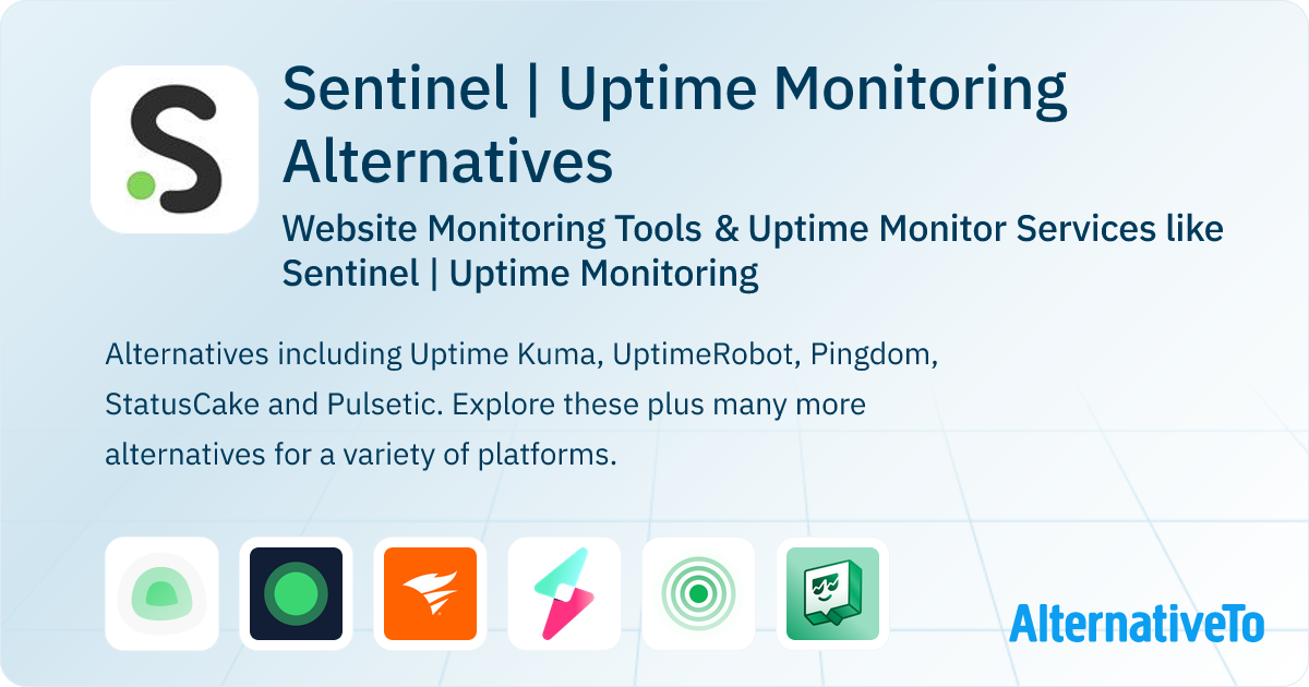 Sentinel | Uptime Monitoring Alternatives - Explore Similar Sites ...