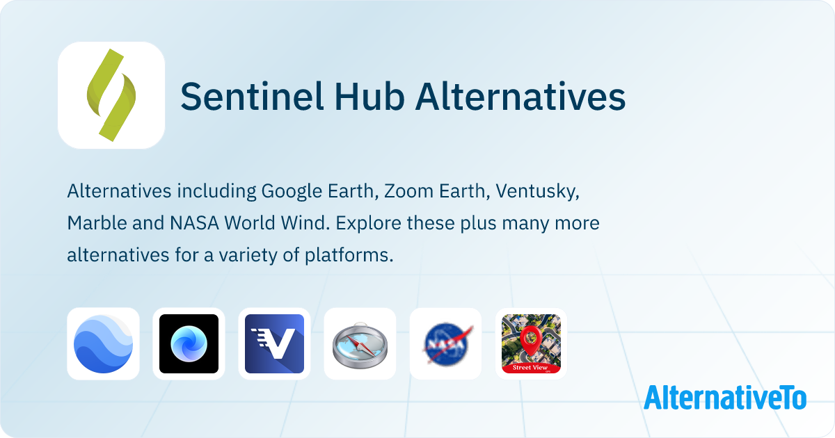 Sentinel Hub Alternatives - Explore Similar Sites & Apps | AlternativeTo